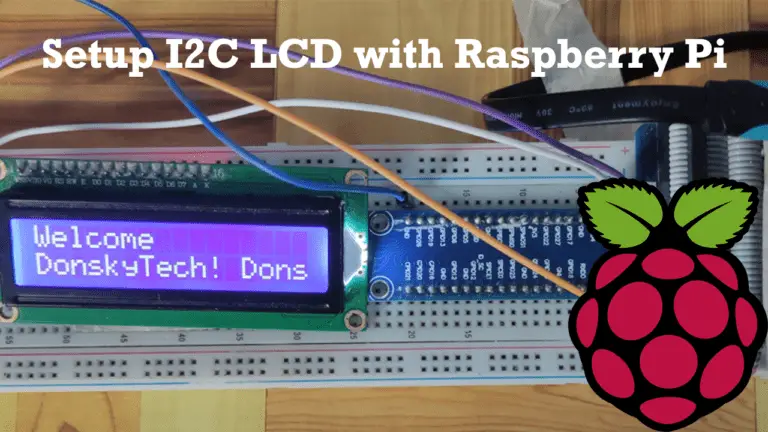 Setup I2C LCD Using Raspberry Pi - donskytech.com Setup I2C LCD Using Raspberry Pi - donskytech.com