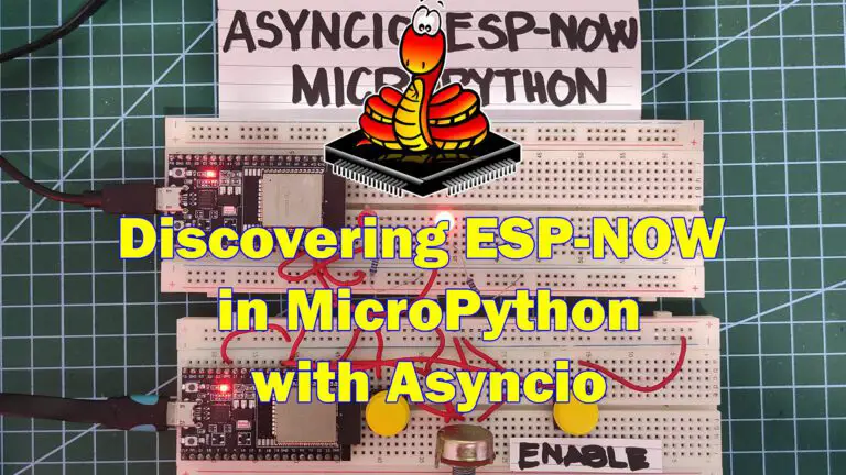 Discovering ESP-Now in MicroPython with Asyncio - donskytech.com